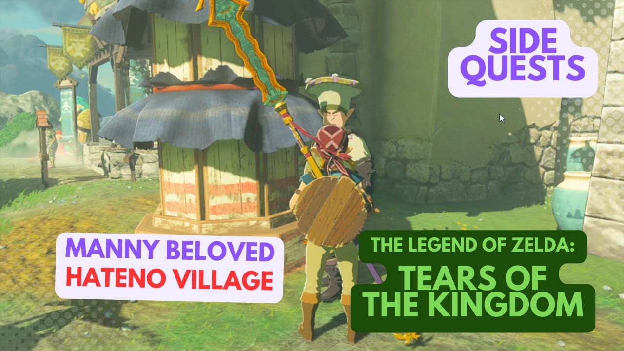 SIDE QUESTS MANNY BELOVED COMPLETE HATENO VILLAGE ZELDA TOTK - YouTube