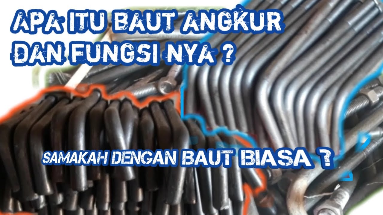 apa itu BAUT ANGKUR dan kegunaan nya ? samakah dengan baut biasa? - YouTube