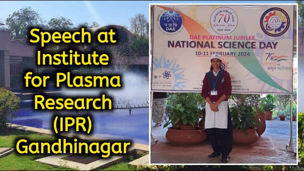 My Speech at Institute for Plasma Research Gandhinagar | National ...