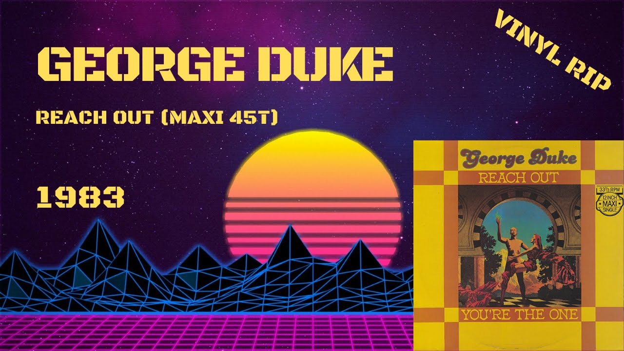 George Duke - Reach Out (1983) (Maxi 45T) - YouTube