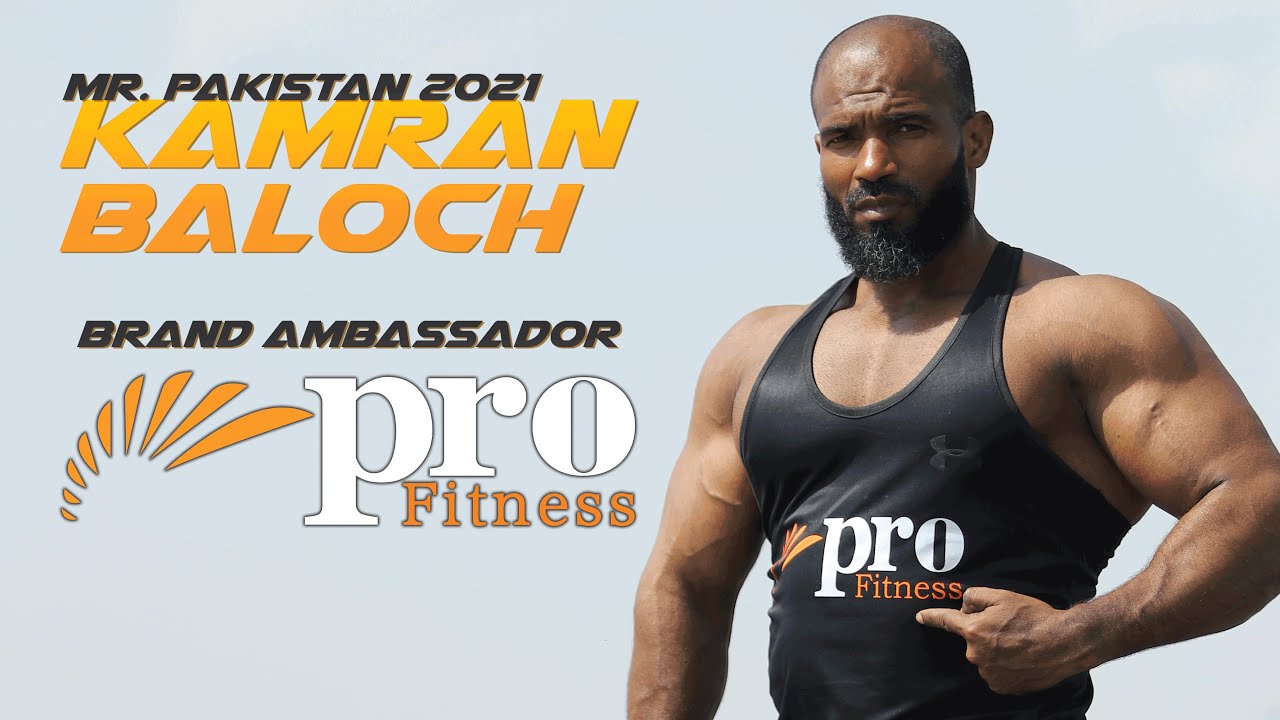 Mr. Pakistan 2021, Kamran Baloch | Brand Ambassador - Pro Fitness | Gym Machines Seller - YouTube