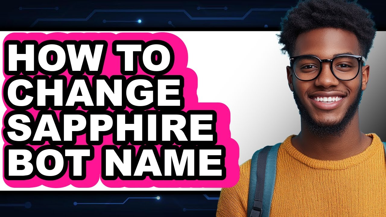 How to Change Sapphire Bot Name (updated) - YouTube