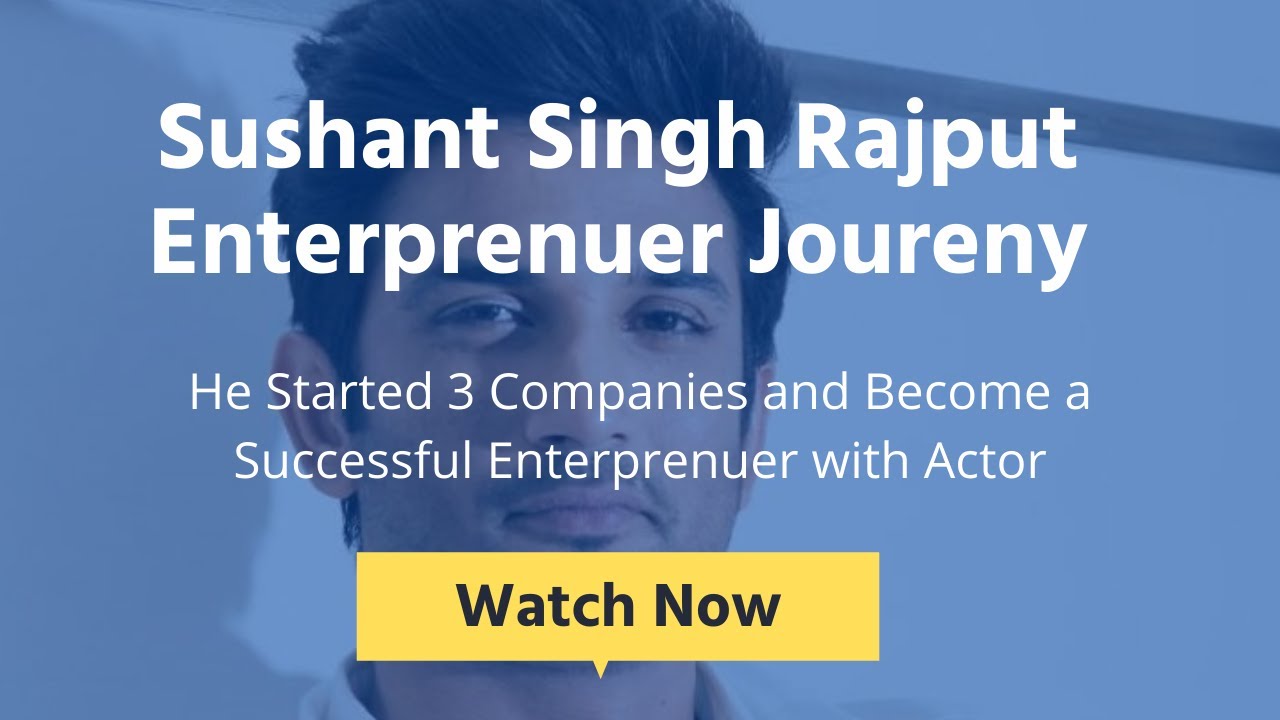 Sushant Singh Rajput Business Entrepreneur Journey : with Rhea & Showik ...