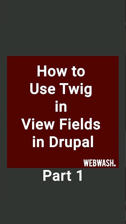 Part 1 - How to Use Twig in View Fields in Drupal - YouTube
