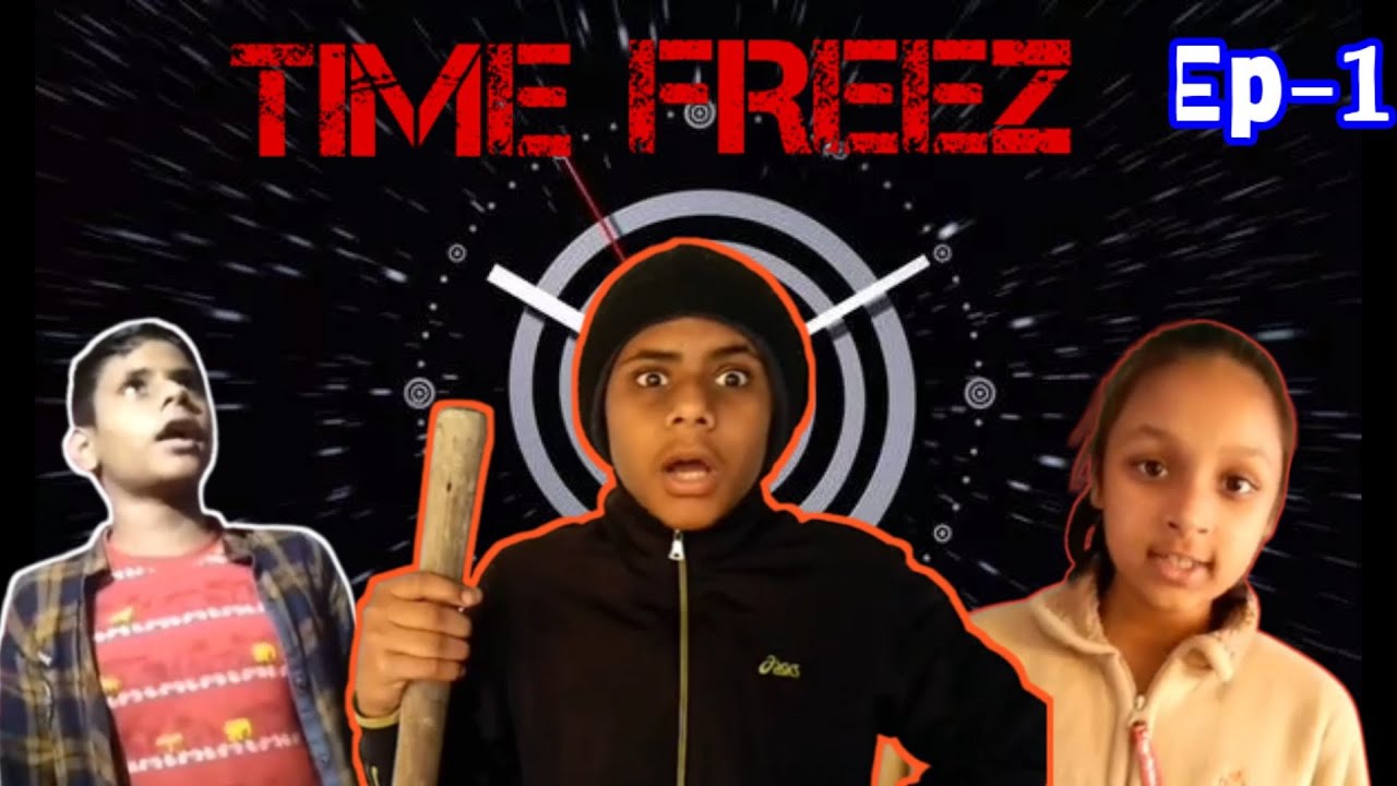 Time Freez । Web Series । Part-1 ।। Junior Film Star⭐।। # ...