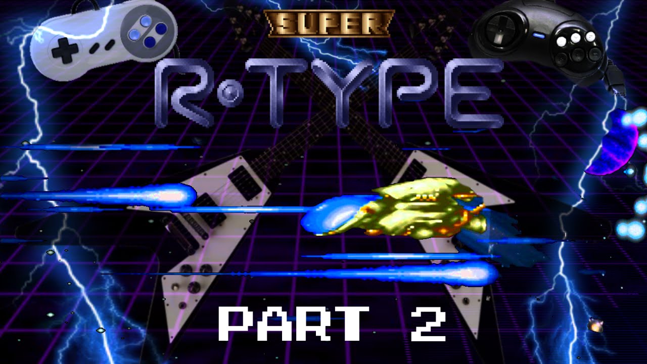 Let's Play Super R-Type(SNES) Pt 2 - YouTube