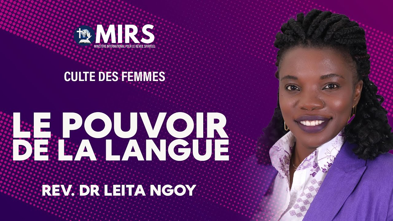 MIRS EL BETHEL TV | Rev. Dr Leita Ngoy | Le Pouvoir de la Langue - YouTube