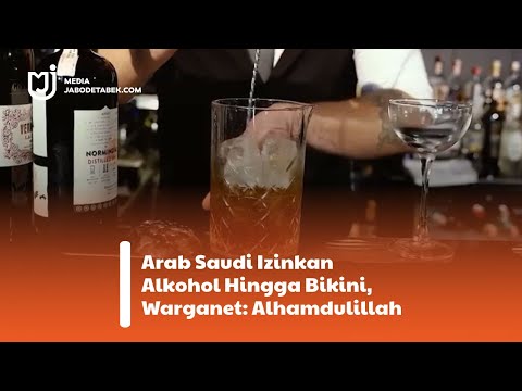 Arab Saudi Izinkan Alkohol Hingga Bikini, Warganet: Alhamdulillah