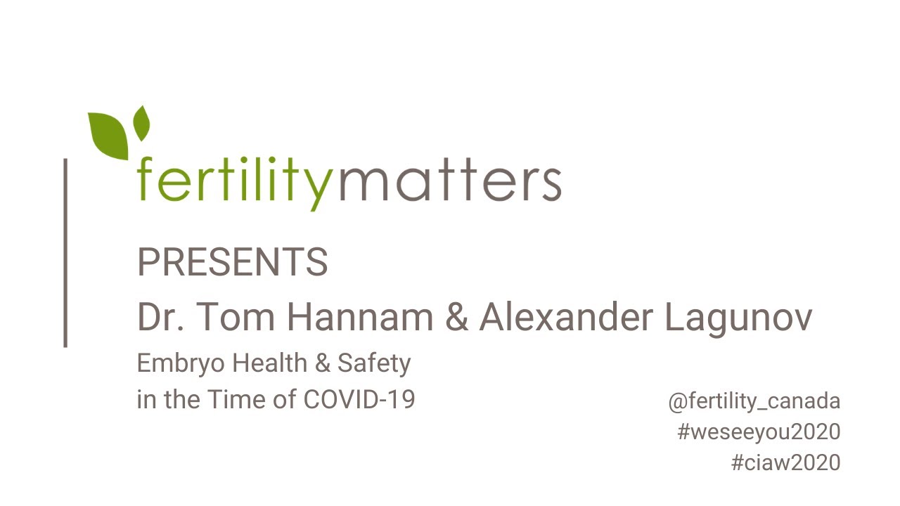 CIAW 2020: Embryo Health & Safety in the Time of COVID-19 - YouTube