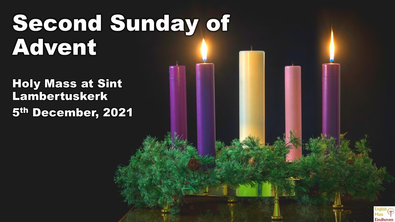 5th December, 2021 - Second Sunday of Advent (Year C) - YouTube