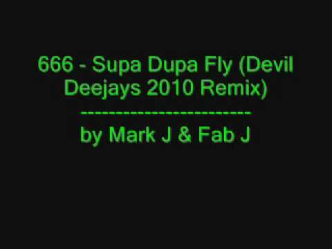 666 - Supa Dupa Fly (Devil Deejays 2010 Remix) - YouTube