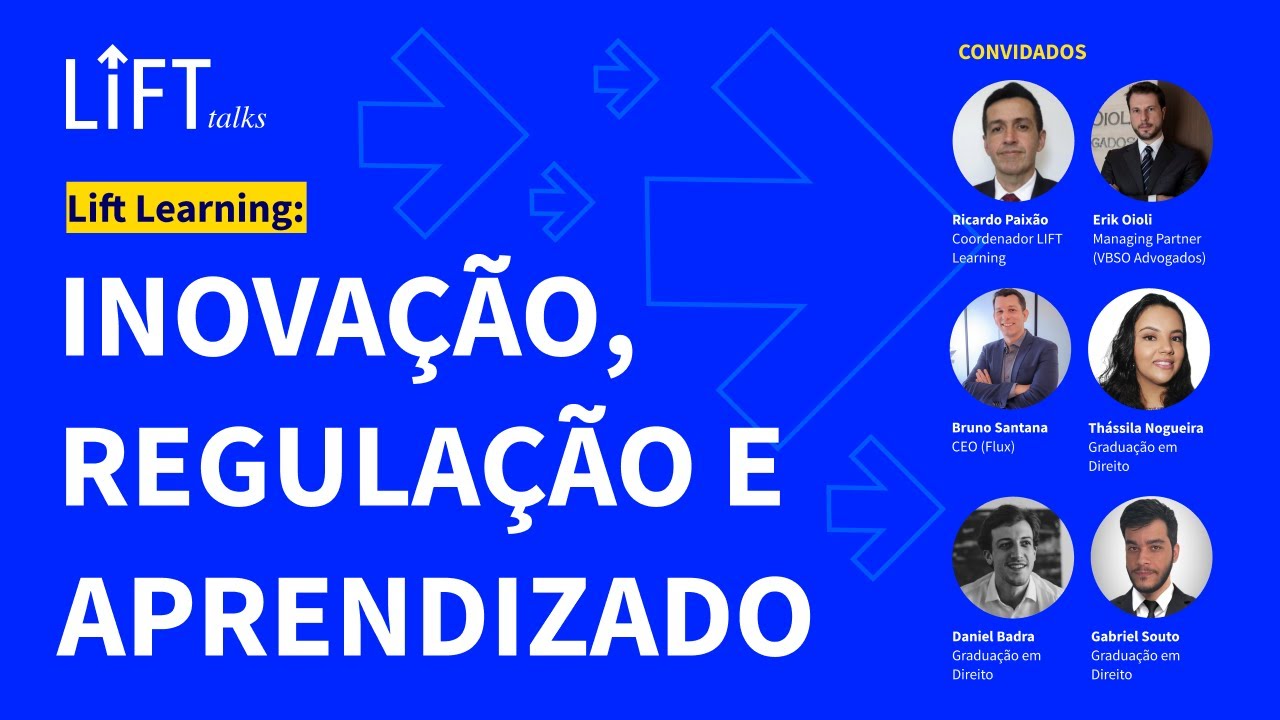 LIFT Talks: Lift Learning: Inovação, Regulação e Aprendizado - YouTube