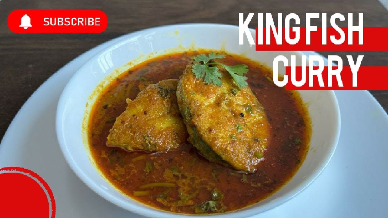 King Fish Curry Recipe | Surmai Fish Curry Recipy | Fish Curry Recipe ...