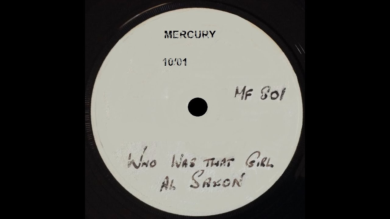 AL SAXON - Who Was That Girl - MERCURY ACETATE - YouTube