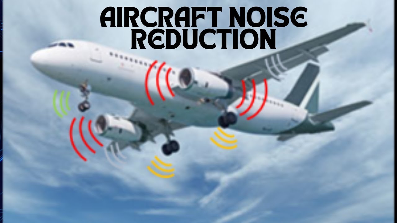 The Quiet Sky | Innovations in Aircraft Noise Reduction - YouTube