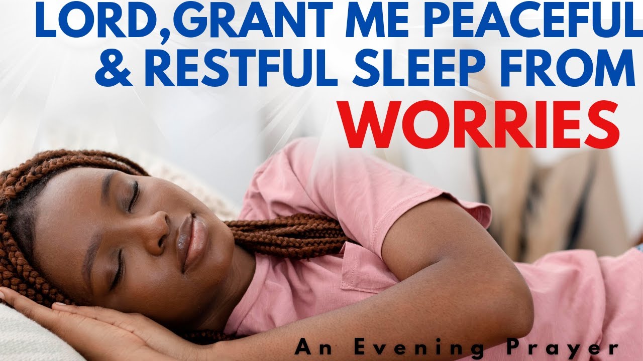 Lord, GRANT me PEACEFUL and RESTFUL night sleep | A Night Prayer. - YouTube