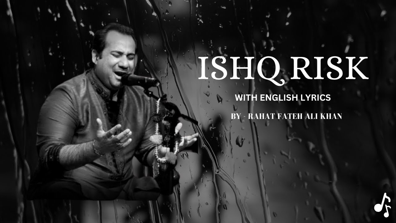 Ishq Risk song with lyrics latest #rahatfatehalikhan #ishqrisk #song # ...