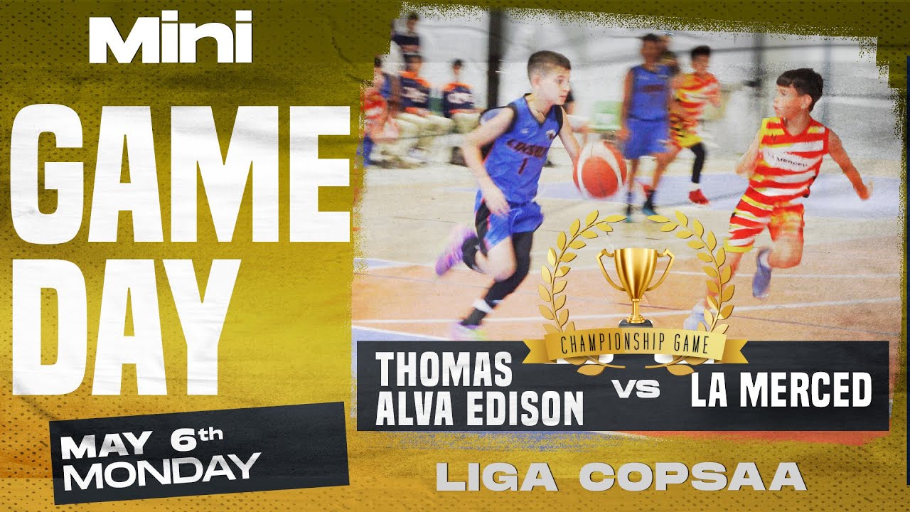 Thomas Alva Edison vs Colegio La Merced, Juego Final 🏆 Mini Masculino ...