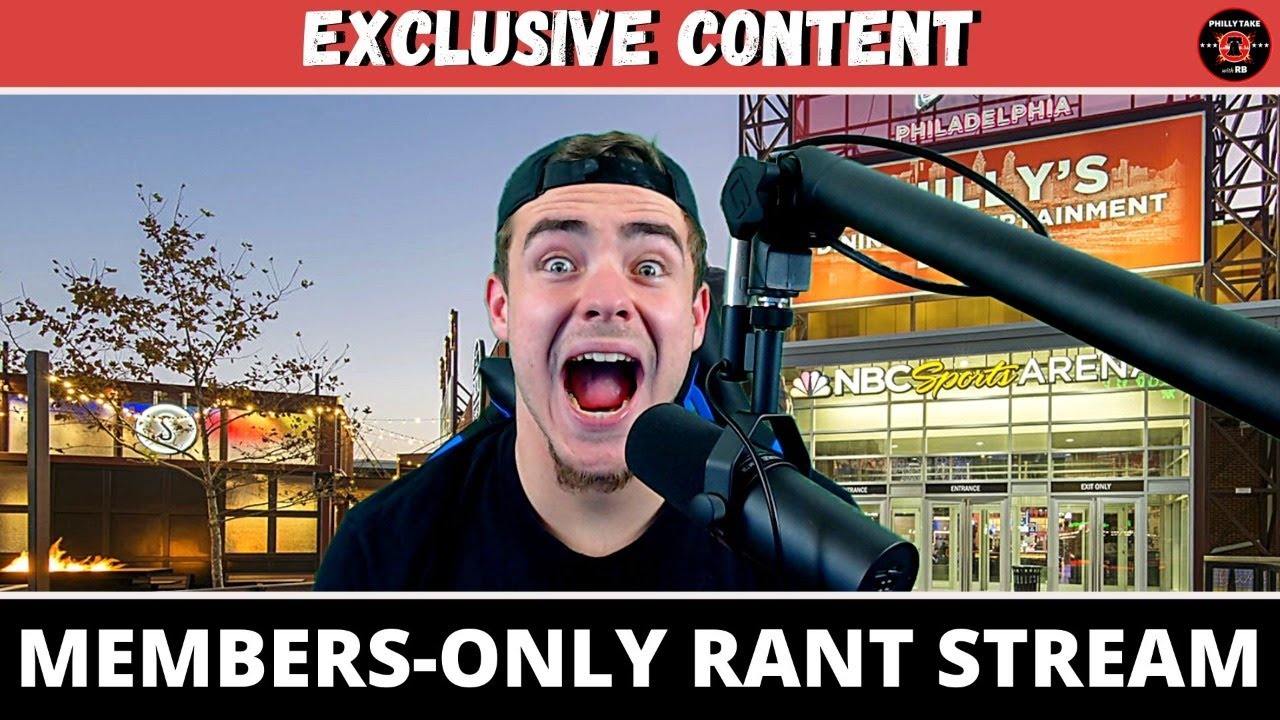 MEMBERS-ONLY RANT STREAM: Philly Sports Pain, New Channel Features, Call-Ins, & More!!! - YouTube