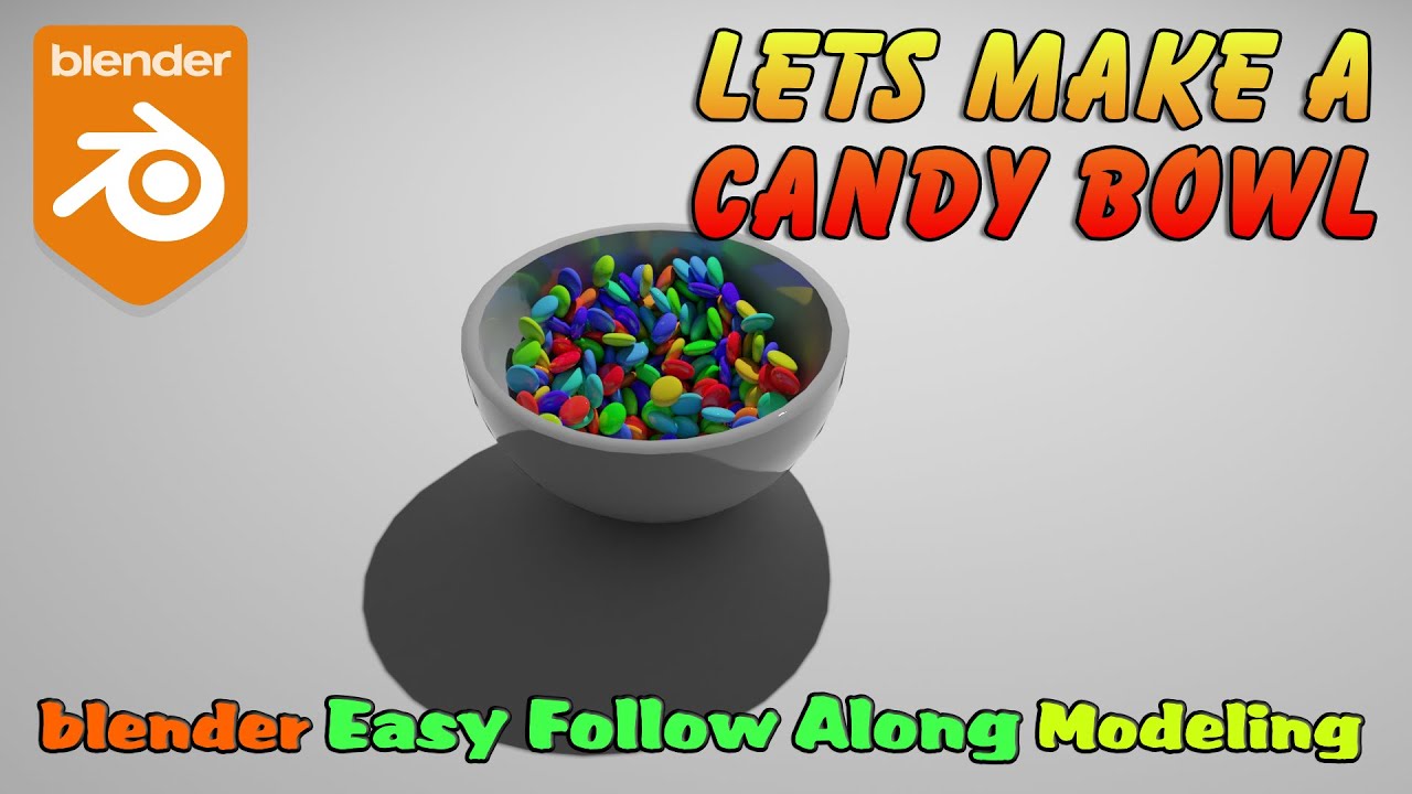 Blender, Model a Bowl of Candies - YouTube