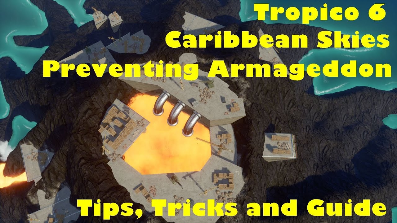 Tropico 6 Caribbean Skies Guide – BYZOK