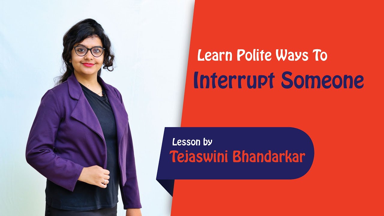 Polite ways to Interrupt Someone in English | Polite Etiquette Rules ...