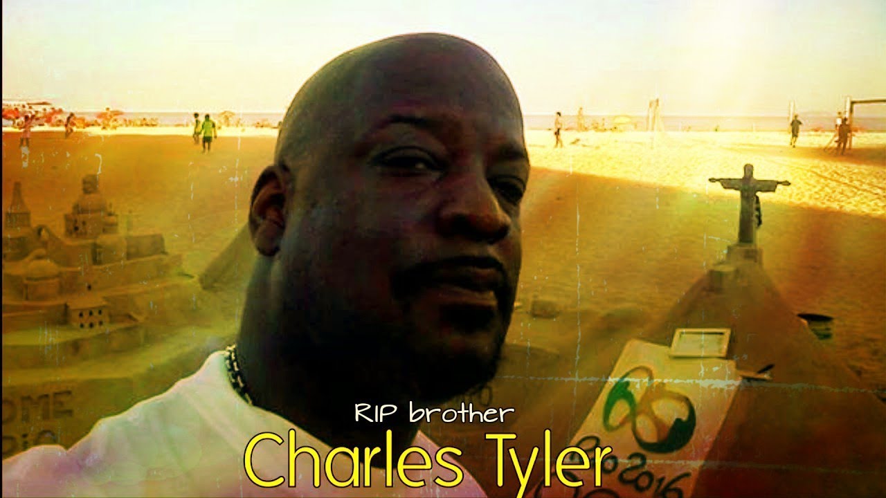 RIP Charles Tyler - YouTube