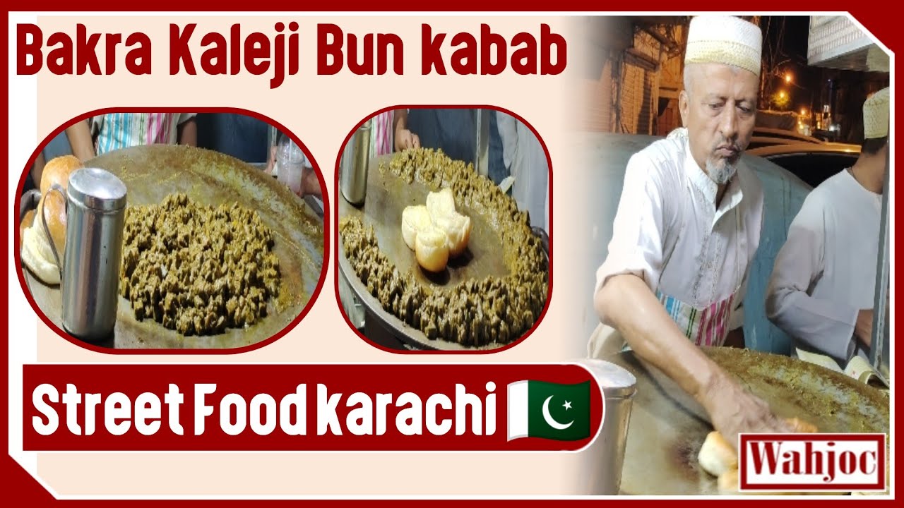 Famous Spicy Kaleji Bun Making | Bohra Food Street Karachi | Wahjoc ...