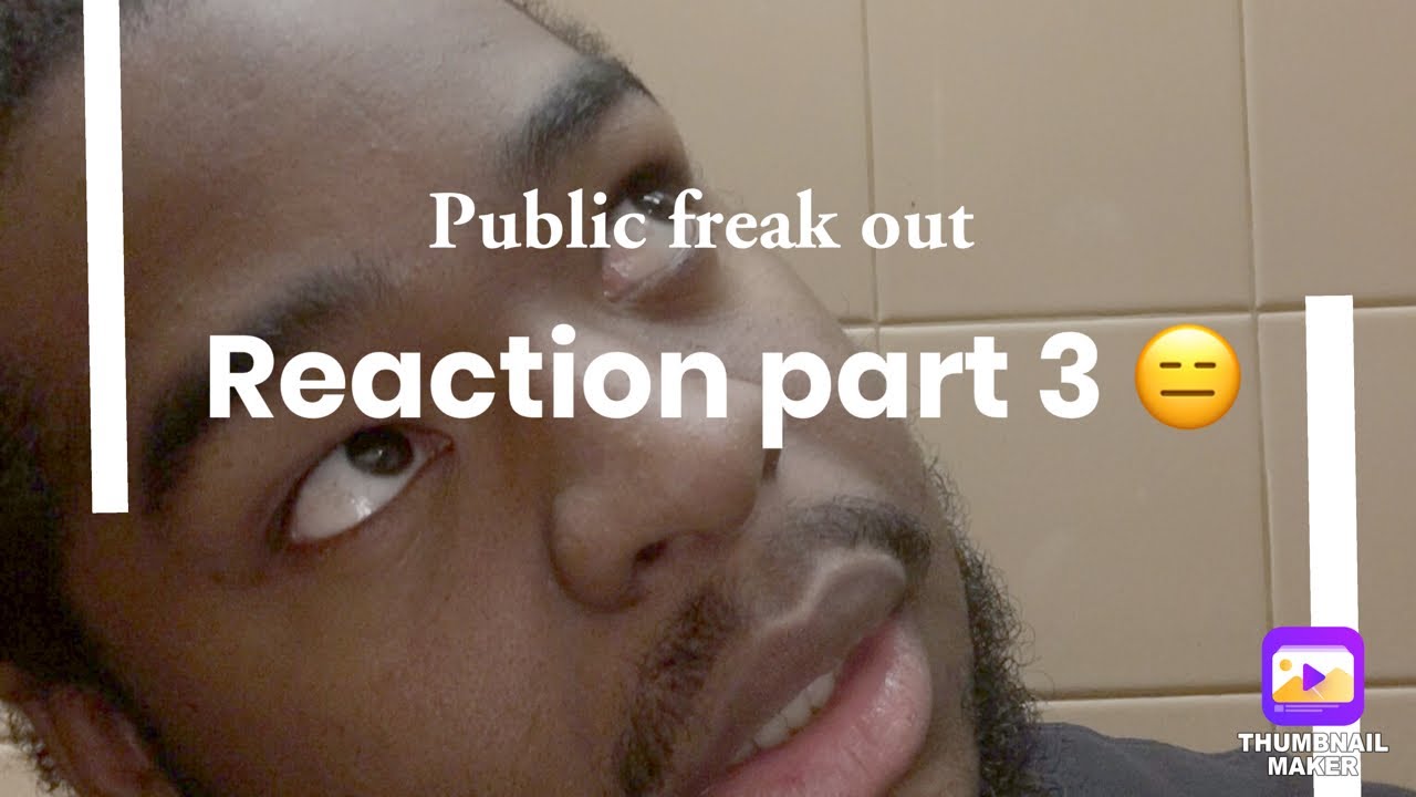 public freak out reactions part 3 reaction😑 - YouTube