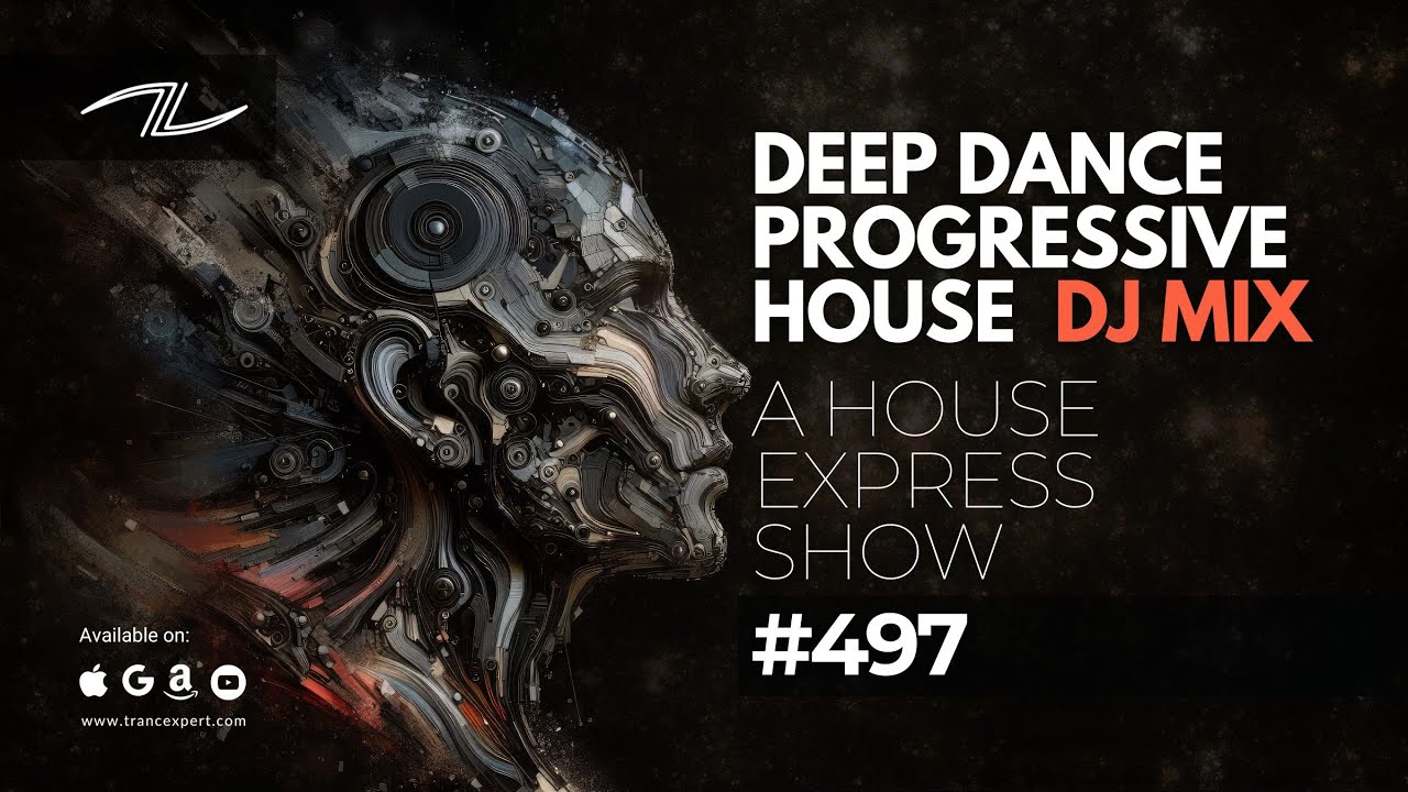 Deep Dance Progressive House DJ Mix - A House Express Show #497 - YouTube