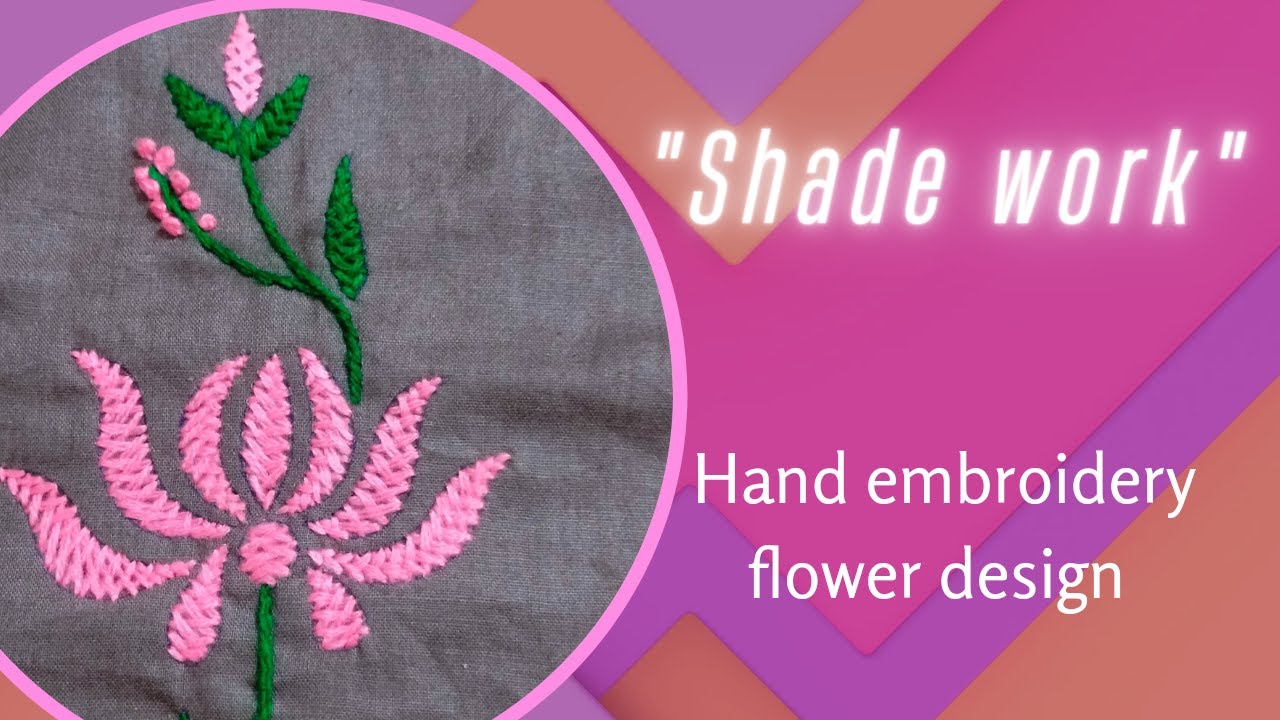 shade work/ flower embroidery #embroiderytutorial #embroiderybeginners ...