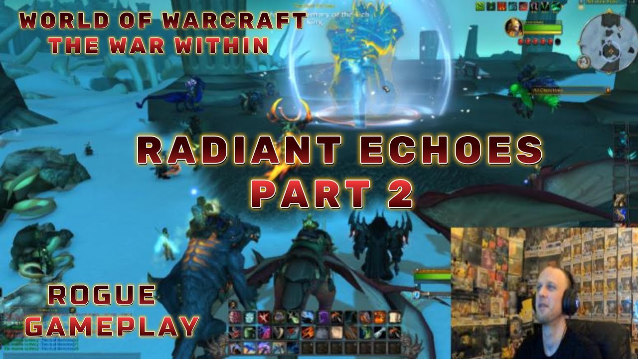 Radiant Echoes Part 2 - WoW The War Within - New Expansion Pre-patch ...