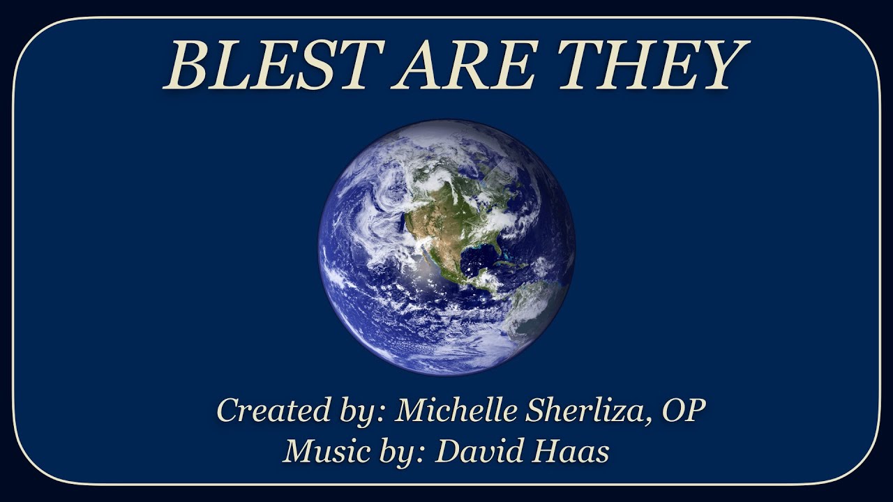 BLEST ARE THEY ~ The Kingdom of God Is Theirs - YouTube