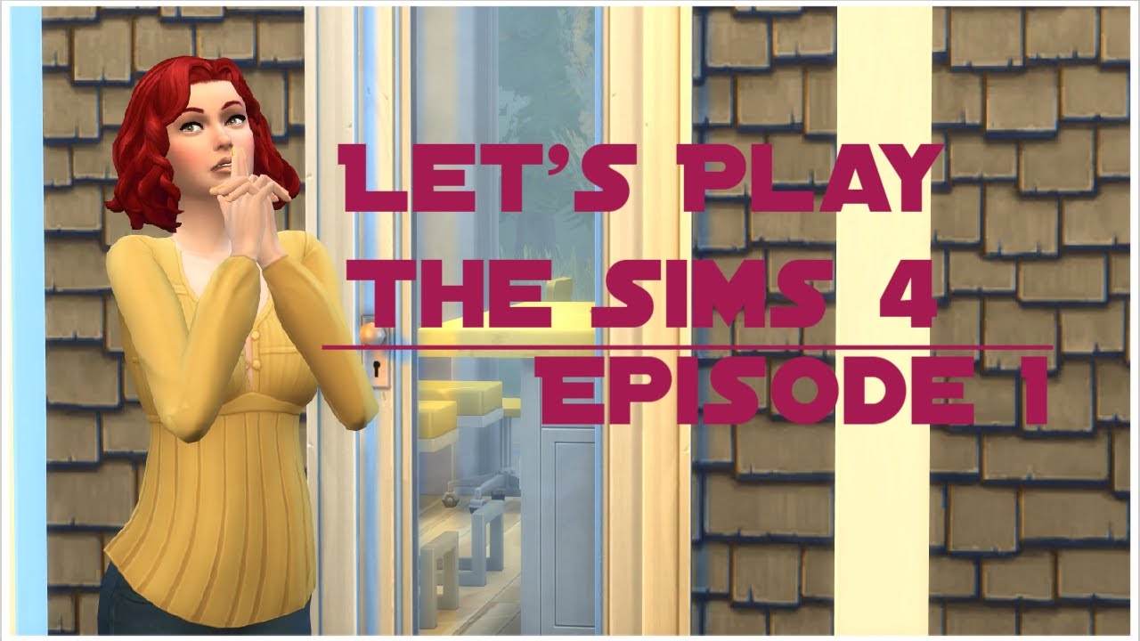 Let's Play The Sims 4 | Episode 1 #sims4 #letsplay - YouTube