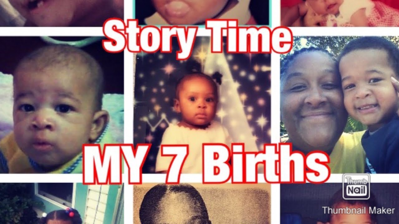 📖Story Time📖 (my 7 births) - YouTube