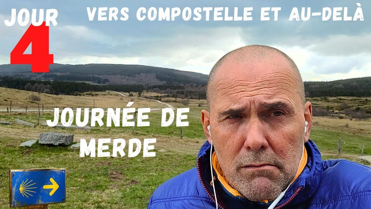 J4 - Journée de merde ! / Vers Compostelle et au-delà - YouTube