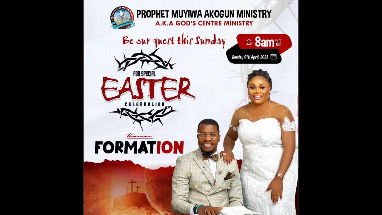 SPECIAL EASTER CELEBRATION 2023, TAGGED: FORMATION BY PROPHET DR ...
