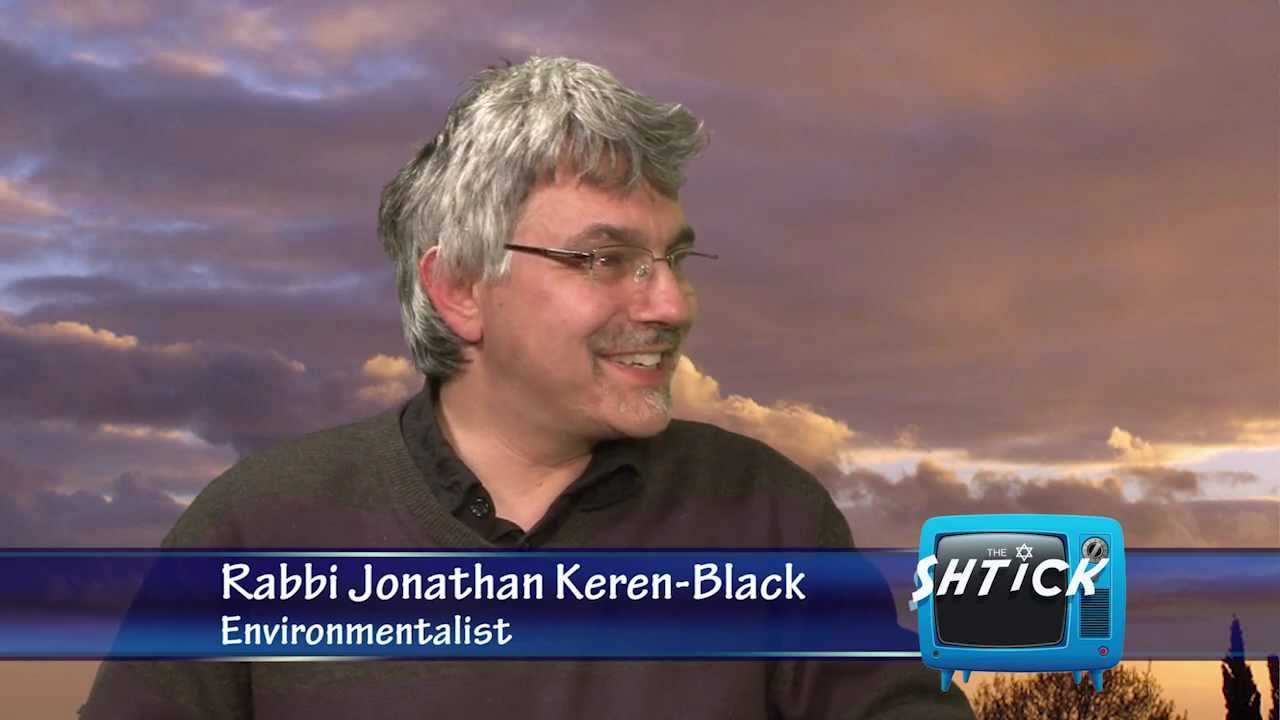 The SHTICK S30-08 Seg.2 Rabbi Jonathan Keren-Black on the environment ...