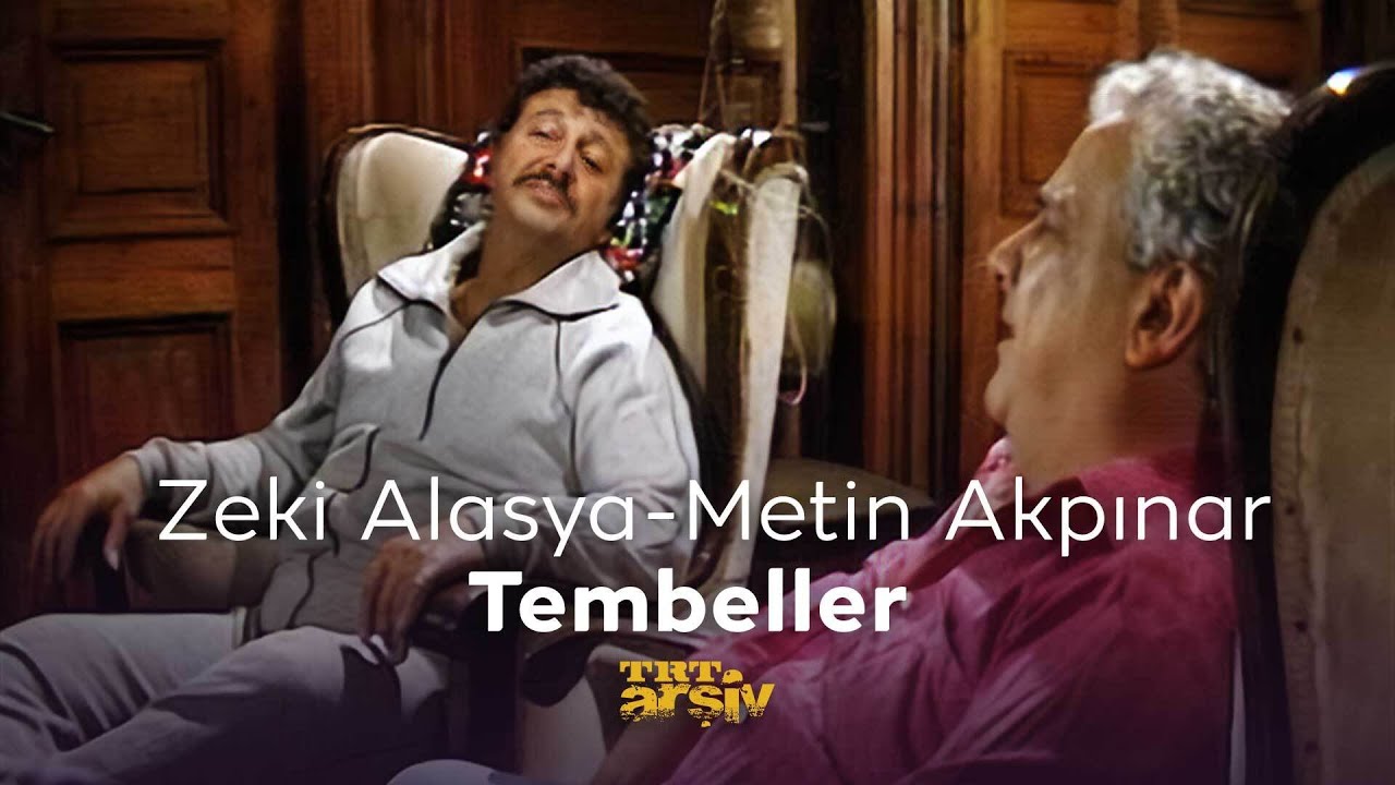 Zeki Alasya & Metin Akpınar - Tembeller (1988) | TRT Arşiv - YouTube