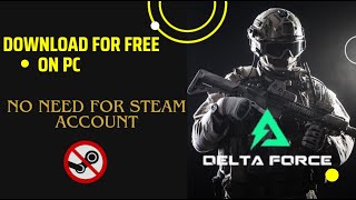 Delta Force How To Download Play Delta Force On Pc Laptop For Free 2025 ...