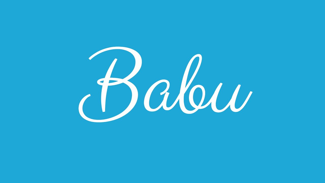 Learn how to Sign the Name Babu Stylishly in Cursive Writing - YouTube