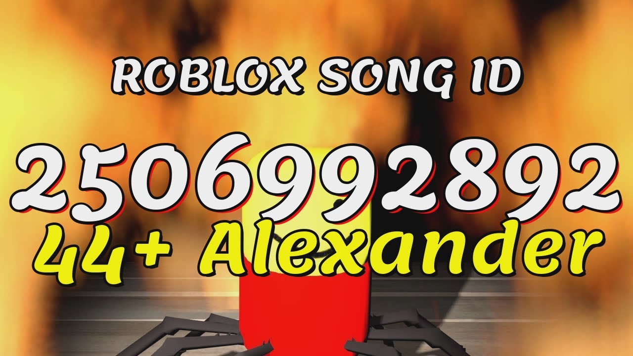 44+ Alexander Roblox Song IDs/Codes - YouTube