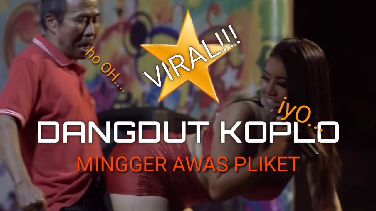 DANGDUT KOPLO - MINGGER AWAS PLIKET - YouTube
