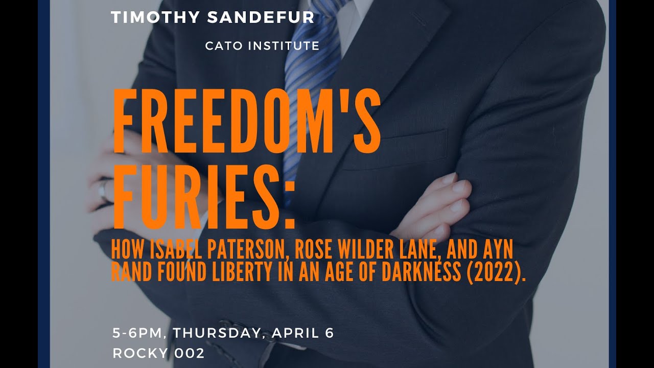 Timothy Sandefur: Freedom's Furies: How Paterson, Lane, and Rand Found ...