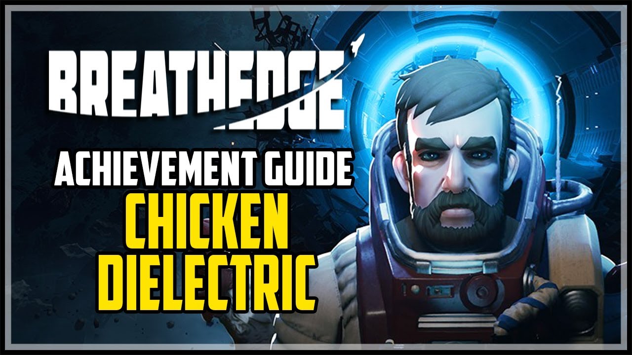 Breathedge Chicken Dielectric Achievement Guide - YouTube