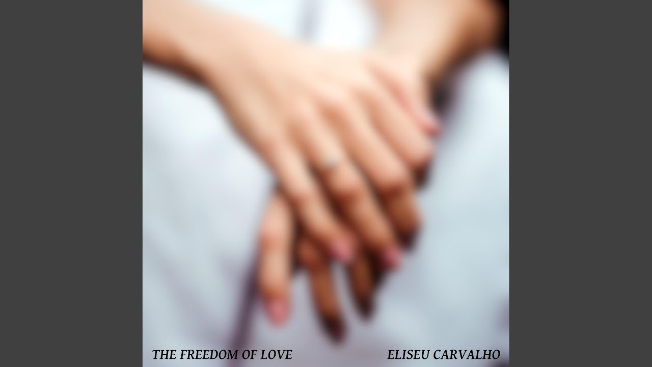 The Freedom of Love - YouTube