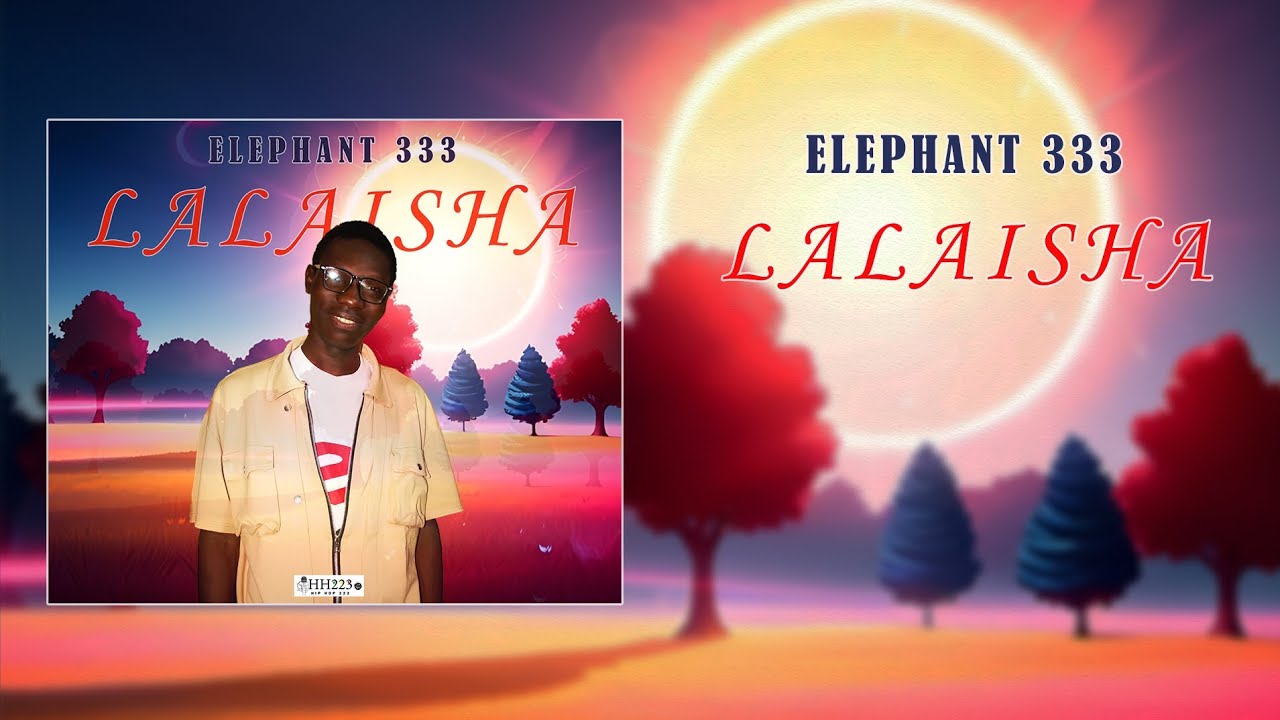 ÉLÉPHANT 333 - LALAÏSHA_(Son Officiel) 2024 - YouTube
