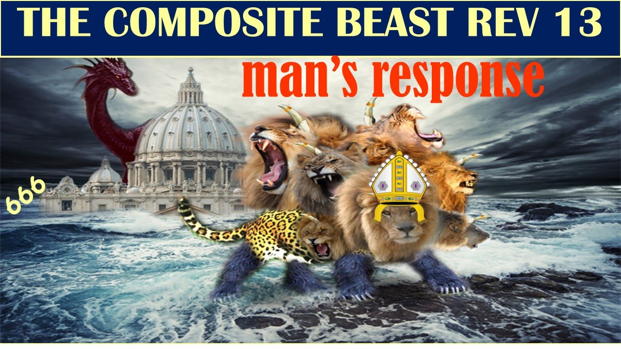 #16 THE COMPOSITE BEAST MAN'S RESPONSE REVELATION 13 - YouTube