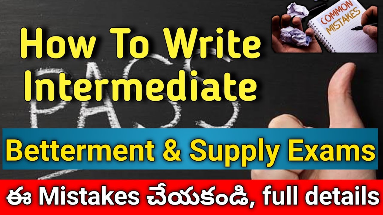 How To Write Inter Betterment And Suppy Exams Tips For Inter how-to-write-inter-betterment-and-suppy-exams-tips-for-inter