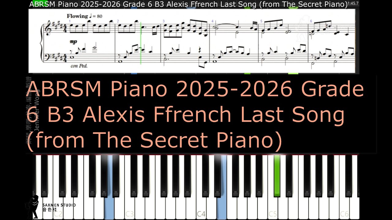 ABRSM Piano 2025 - 2026 Grade 6 B3 Alexis French Last Song from The ...